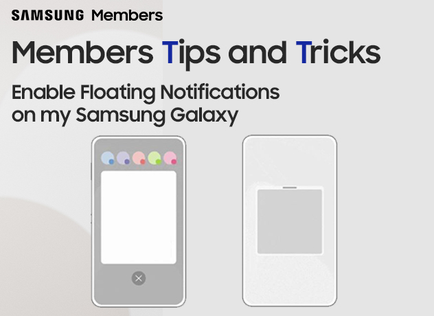 Enable Floating Notifications on my Samsung Galaxy - Samsung Members