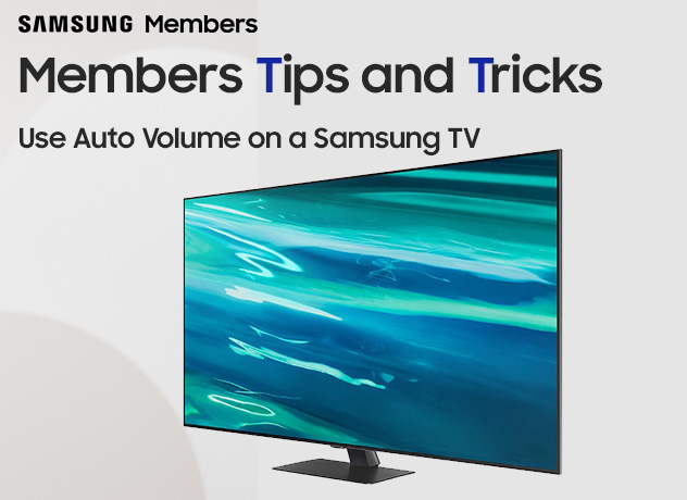 Use Auto Volume on a Samsung TV - Samsung Members