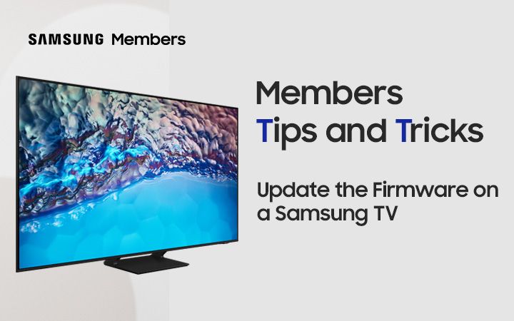 Update the Firmware on a Samsung TV - Samsung Members