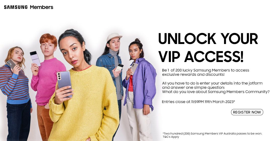 -CLOSED-UNLOCK YOUR VIP ACCESS FOR EXCLUSIVE REWAR... - Samsung Members